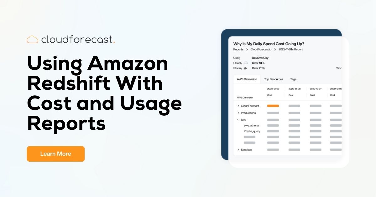 Using Amazon Redshift With CUR | CloudForecast